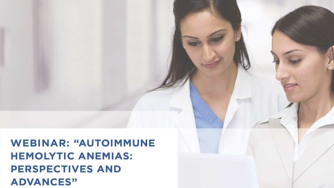 Webinar - Autoimmune hemolytic anemia: perspectives and advances